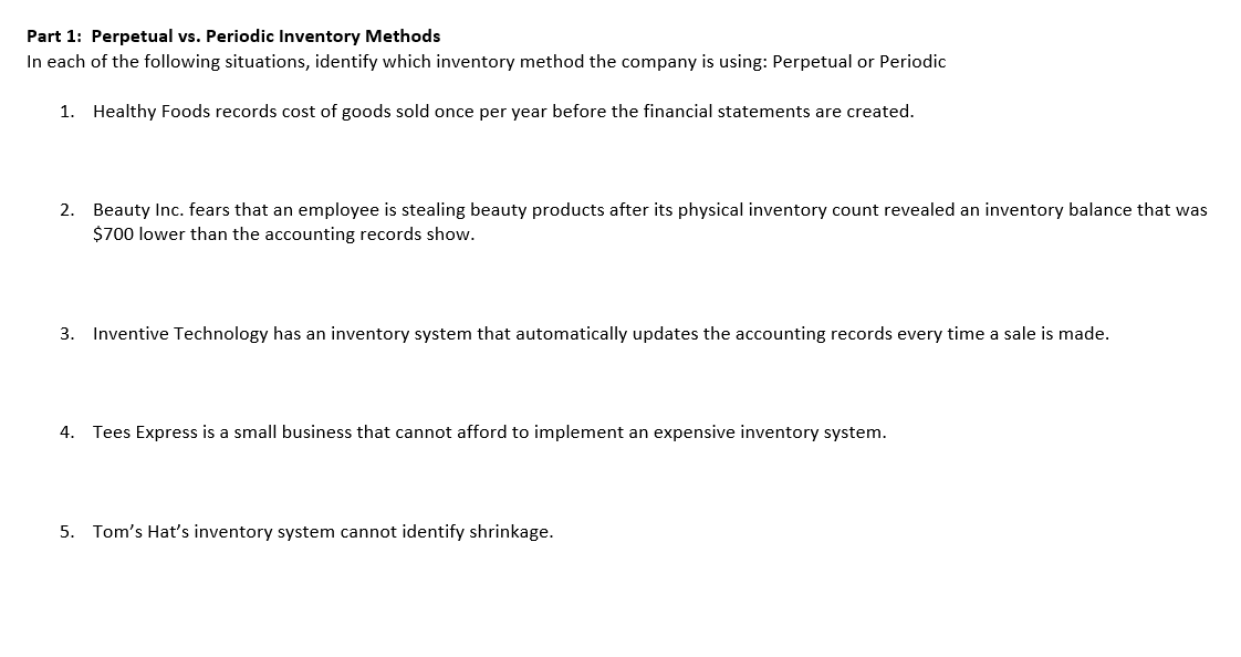 Solved Part 1: Perpetual vs. Periodic Inventory Methods In | Chegg.com