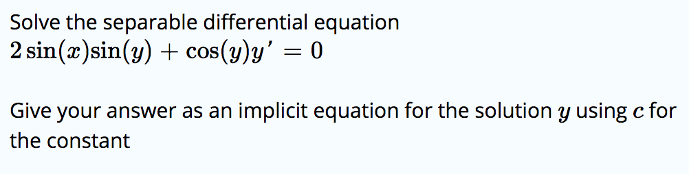 Solved Solve the separable differential equation 2 sin | Chegg.com