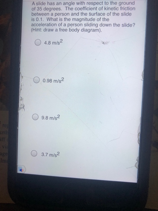 Solved A slide has an angle with respect to the ground of 35 | Chegg.com