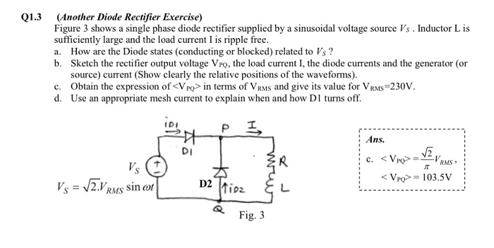 Solved Q1.3 (Another Diode Rectifier Exercise) Figure 3 | Chegg.com