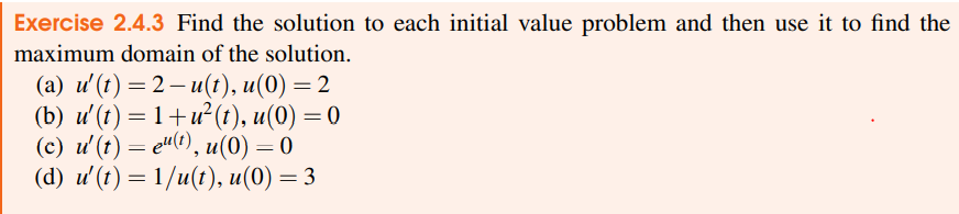 Solved = Exercise 2.4.3 Find the solution to each initial | Chegg.com