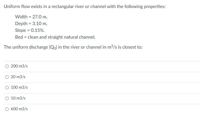 Solved Uniform flow exists in a rectangular river or channel | Chegg.com