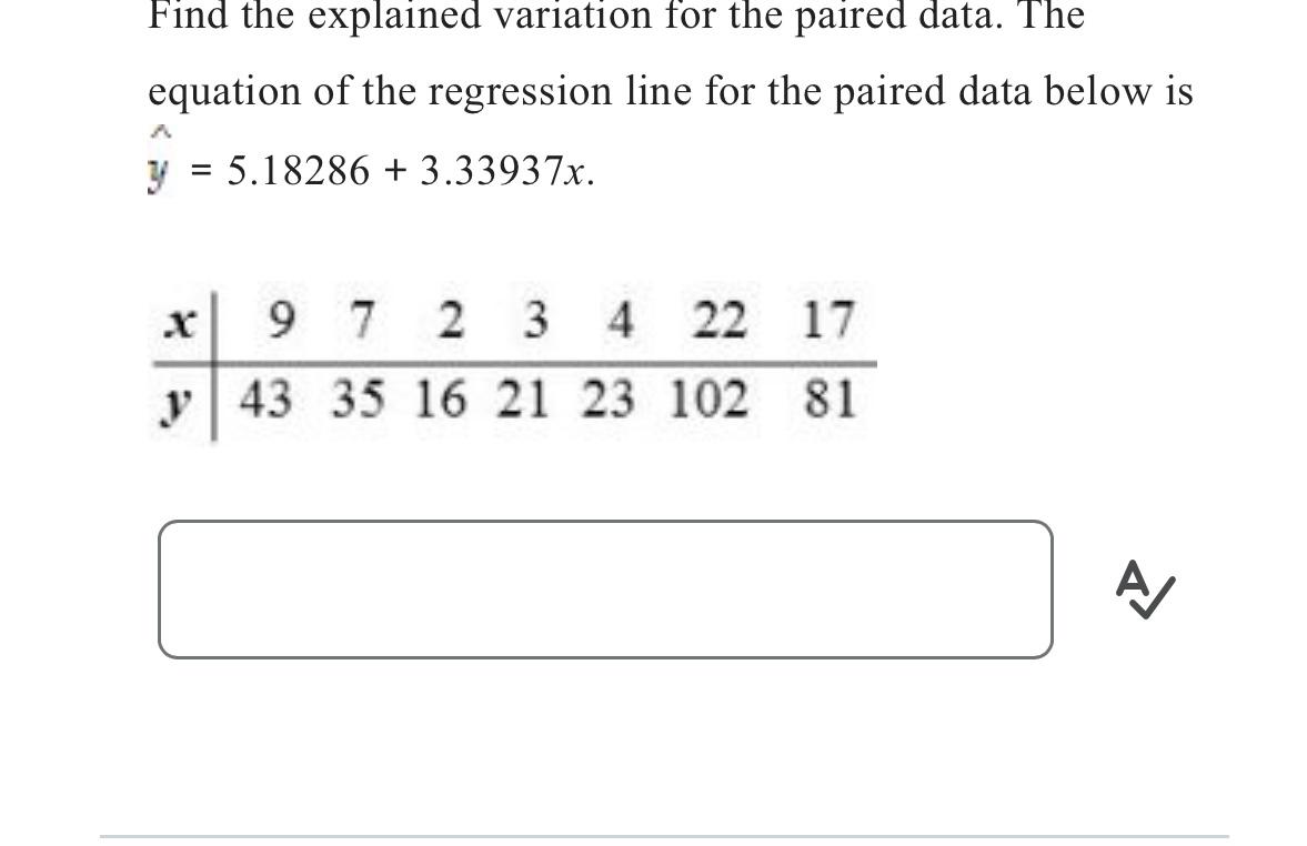 Solved Find the explained variation for the paired data. The | Chegg.com