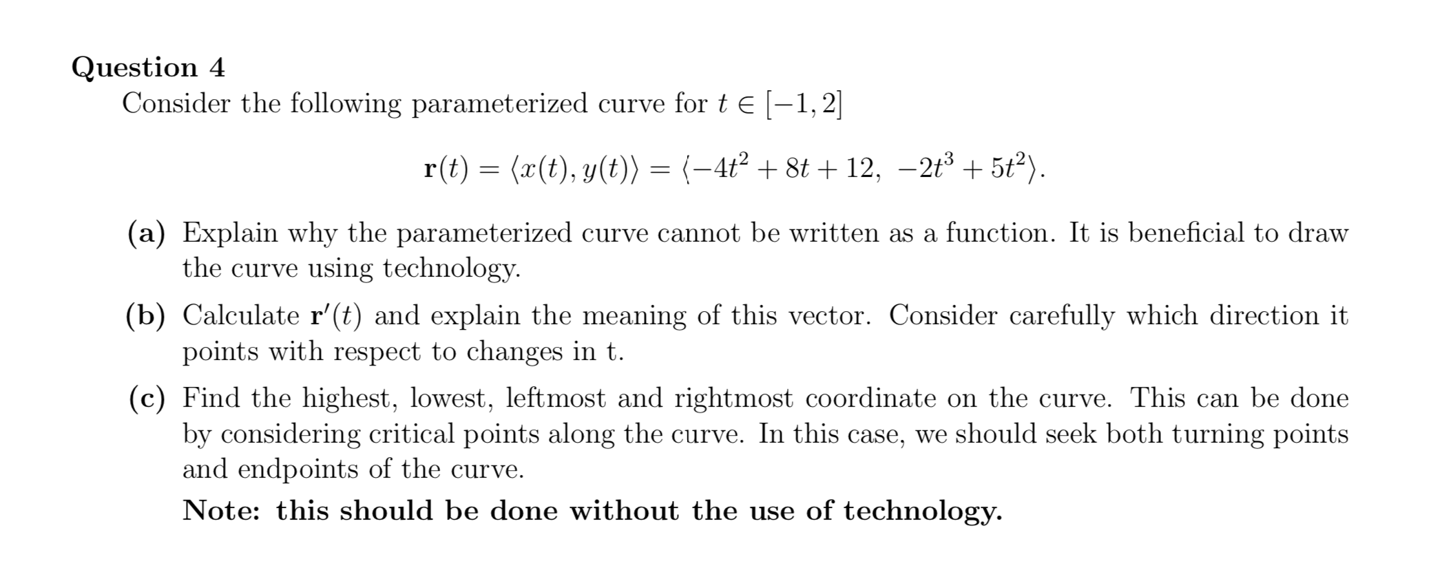 Solved Question 4 Consider the following parameterized curve | Chegg.com