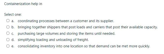 Solved Containerization help in Select one: a. coordinating | Chegg.com