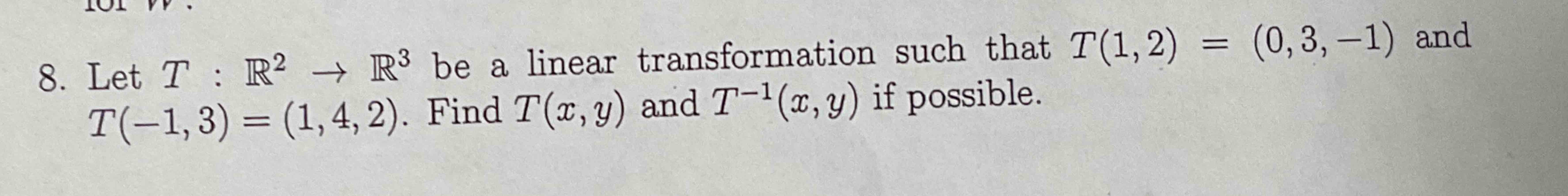 Solved Let T:R2→R3 ﻿be a linear transformation such that | Chegg.com