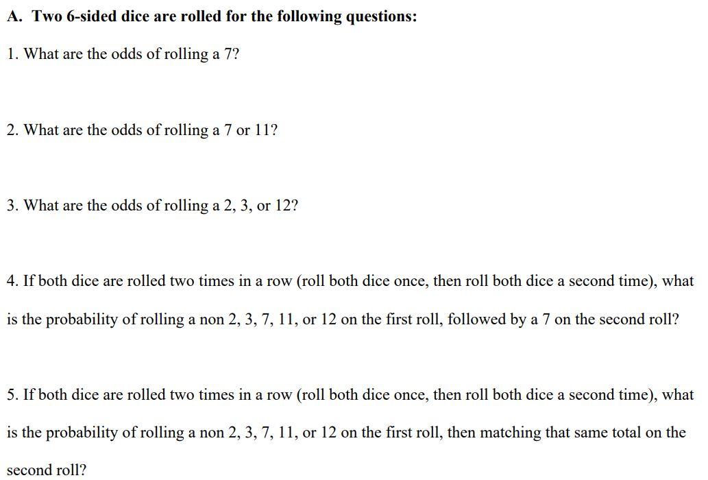 Solved A. Two 6-sided dice are rolled for the following | Chegg.com