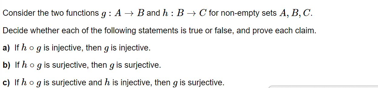 Solved Consider the two functions g:A→B and h:B→C for | Chegg.com