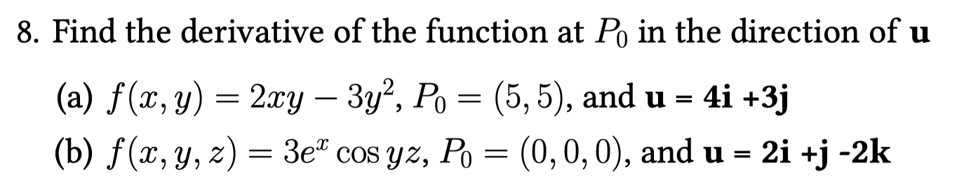 Solved Find the derivative of the function at P0 in the | Chegg.com