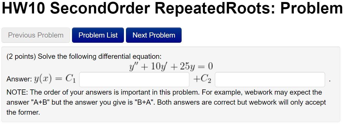 Solved HW10 SecondOrder RepeatedRoots: Problem Previous | Chegg.com