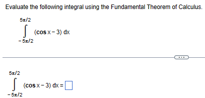 Solved Evaluate the following integral using the Fundamental | Chegg.com