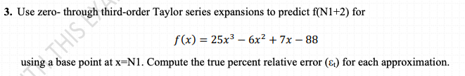 Solved Use zero- through third-order Taylor series | Chegg.com