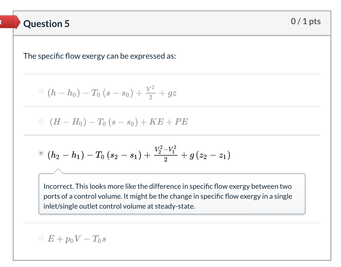 Solved Question 5 0/1 pts The specific flow exergy can be | Chegg.com