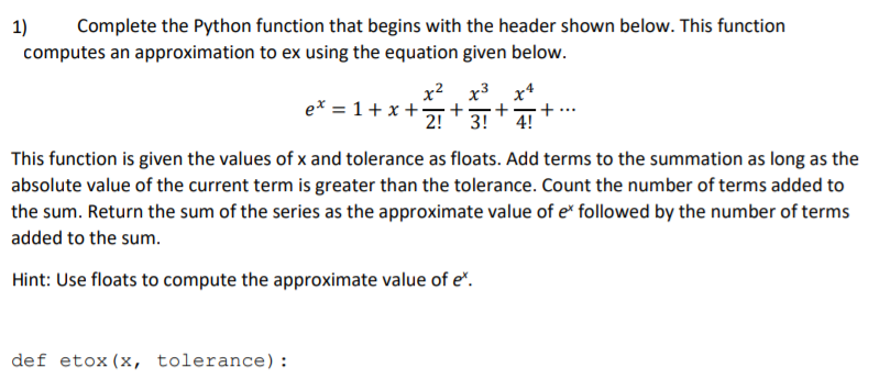 Solved 1) Complete the Python function that begins with the | Chegg.com