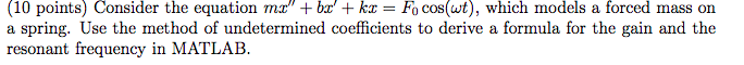 10 Points Consider Equation Mx Bc T Kz F0 Cos Wt Models Forced Mass ...