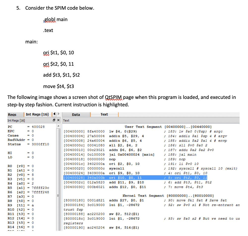 Solved 5 Consider The Spim Code Below Globl Main Text 