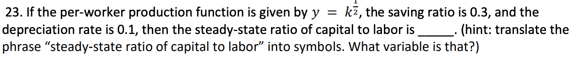 Solved 23. If the per-worker production function is given by | Chegg.com