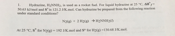 Solved 1. Hydrazine, H2NNH2, is used as a rocket fuel. For | Chegg.com