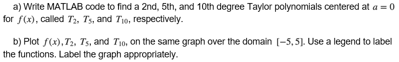 Solved A Write Matlab Code To Find A 2nd 5th And 10th