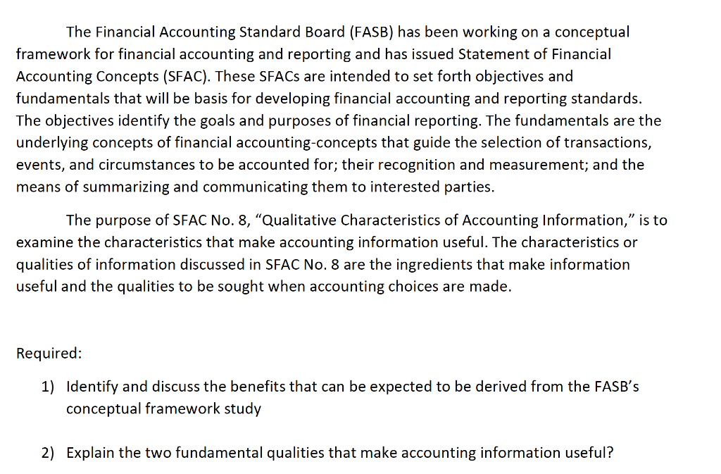 Solved The Financial Accounting Standard Board (FASB) has | Chegg.com