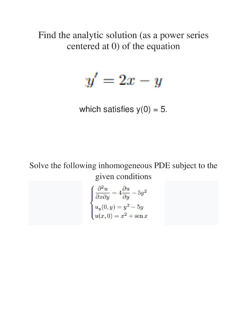 Solved Find the analytic solution (as a power series | Chegg.com