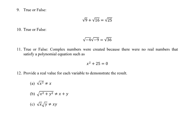 Solved 9. True or False: 19 + 16 = V25 = 10. True or False: | Chegg.com