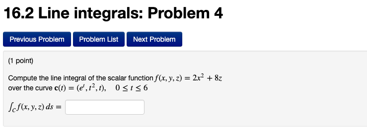 Solved 16.2 Line integrals: Problem 6 Previous Problem | Chegg.com
