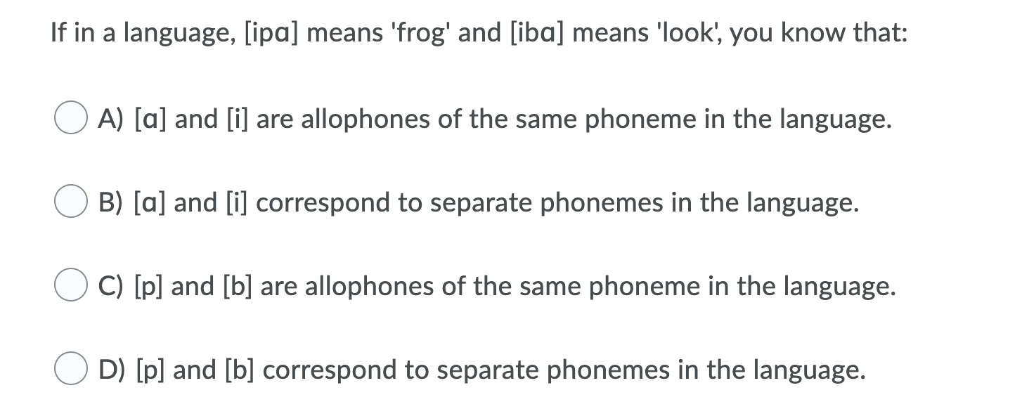 Solved If in a language, ſipa] means 'frog' and (iba] means | Chegg.com