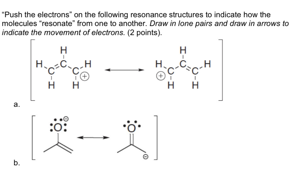 Solved "Push the electrons" on the following resonance | Chegg.com