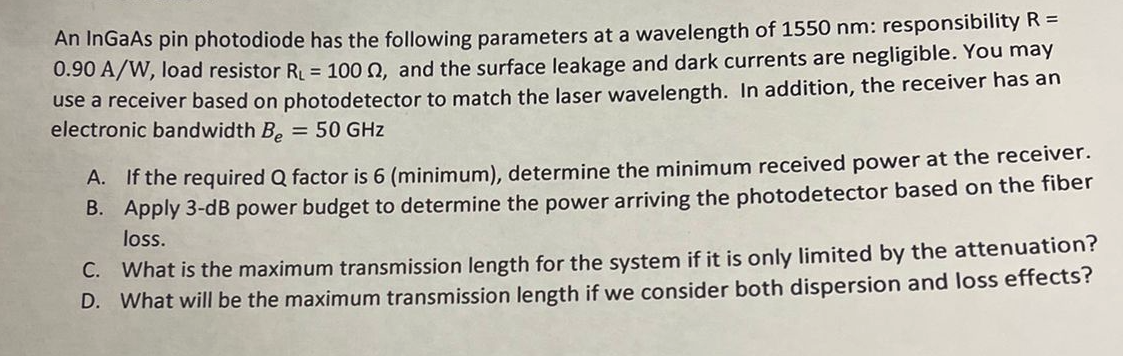Solved An InGaAs pin photodiode has the following parameters | Chegg.com