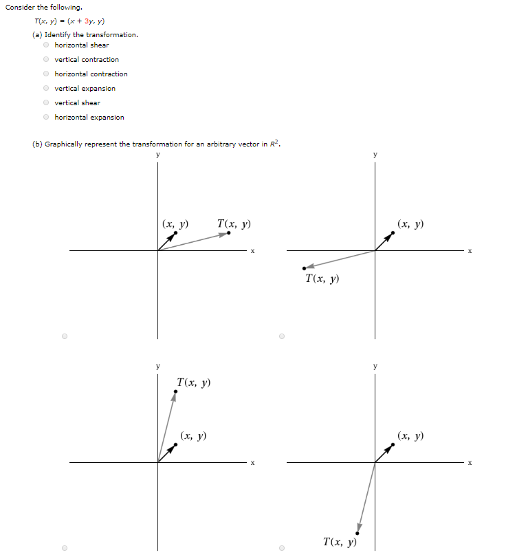 Solved Consider the following. T(x, y) = (x + 3y, y) (a) | Chegg.com