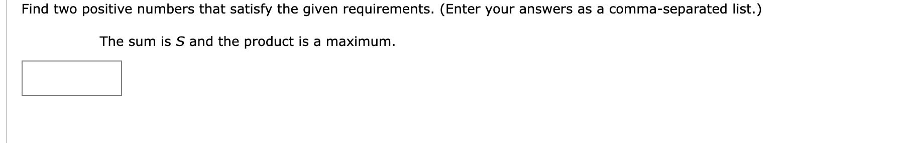 Solved Find two positive numbers that satisfy the given | Chegg.com
