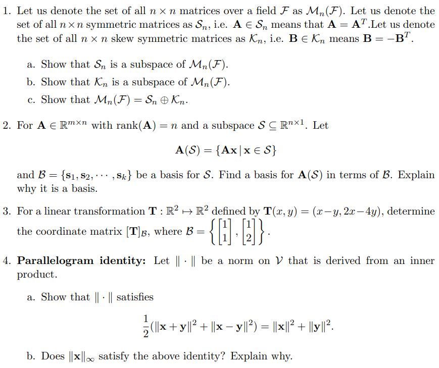 Solved 1. Let us denote the set of all n×n matrices over a | Chegg.com