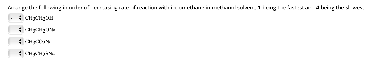 Solved Arrange the following in order of decreasing rate of | Chegg.com