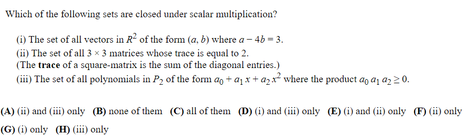 Solved Which of the following sets are closed under scalar | Chegg.com