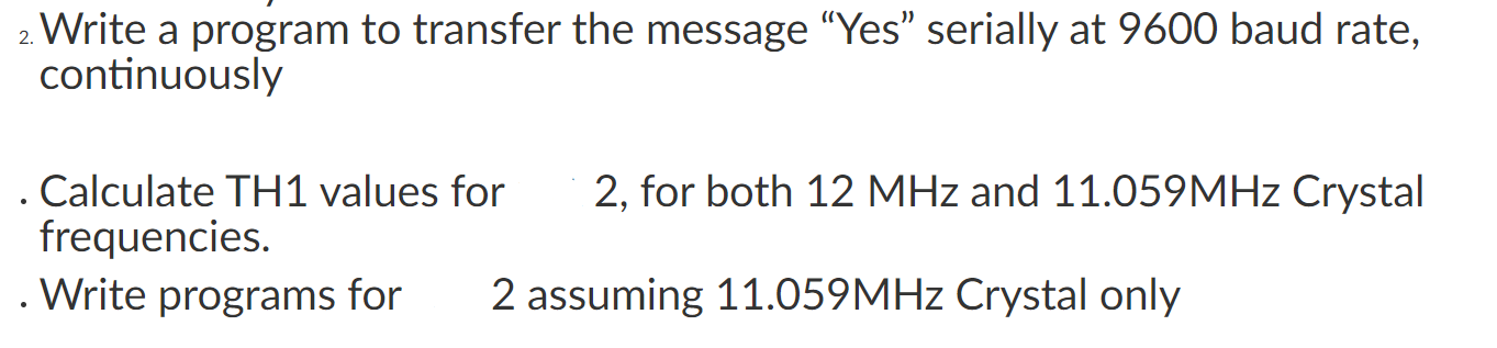 Solved 2. Write a program to transfer the message "Yes" | Chegg.com