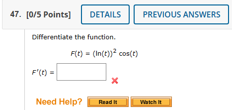 Solved Differentiate the function. F(t)=(ln(t))2cos(t) | Chegg.com
