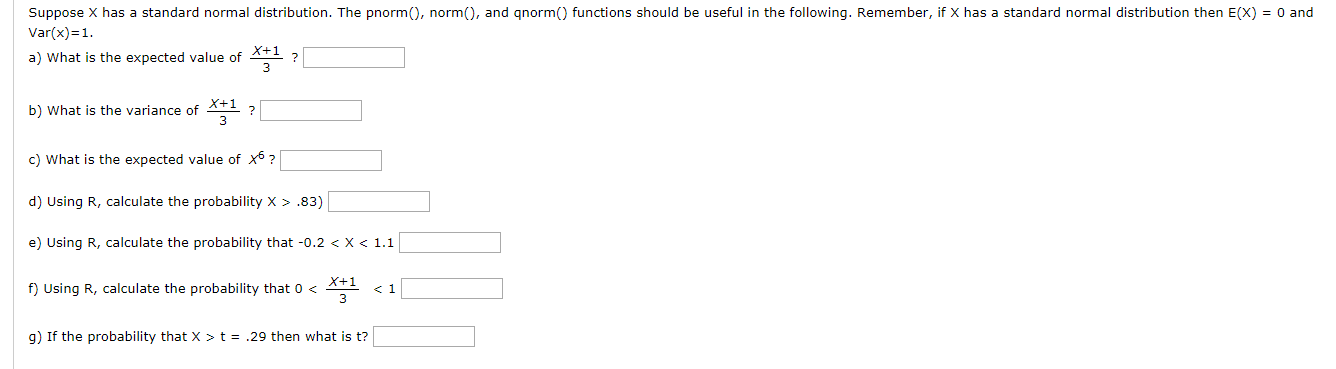 Solved Suppose X has a standard normal distribution. The | Chegg.com