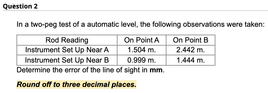 Solved Question 2 In a two-peg test of a automatic level, | Chegg.com