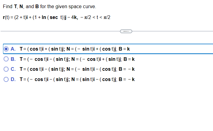 Solved Find T,N, and B for the given space curve. | Chegg.com