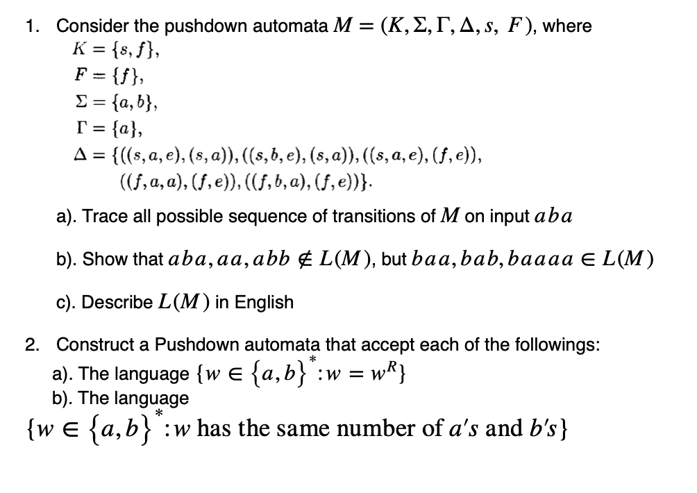 1. Consider the pushdown automata M (K,E,,A,S, F), | Chegg.com