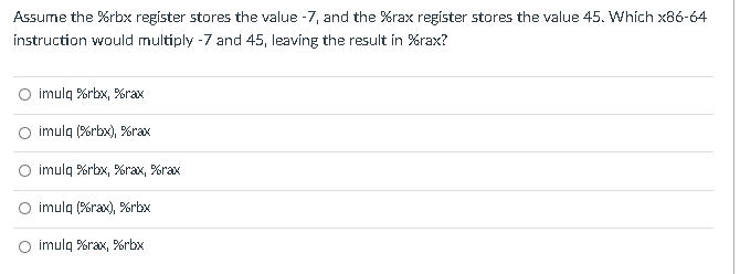Solved Assume the %rbx register stores the value -7, and the | Chegg.com