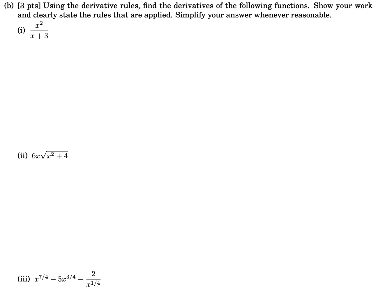 Solved (b) [3 pts] Using the derivative rules, find the | Chegg.com