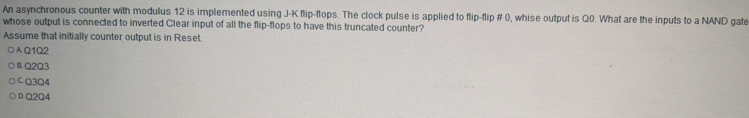 Solved An asynchronous counter with modulus 12 is | Chegg.com