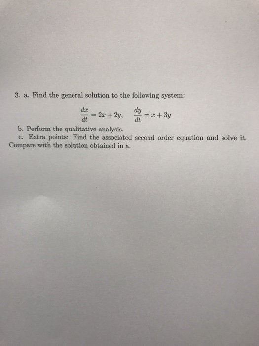 Solved 3. a. Find the general solution to the following | Chegg.com