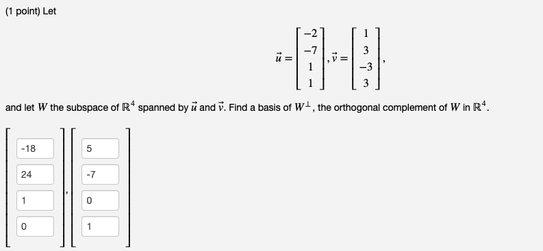 Solved Let and let W the subspace of ℝ4 spanned by u⃗ and v⃗ | Chegg.com