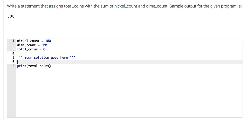 Solved Write a statement that assigns totalLcoins with the | Chegg.com