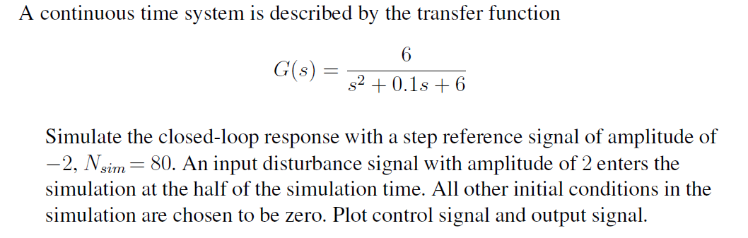 Solved A continuous time system is described by the transfer | Chegg.com