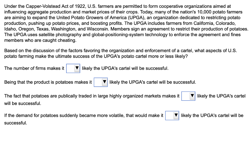 Under the Capper-Volstead Act of 1922, U.S. farmers | Chegg.com