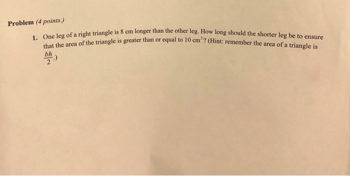 Solved Problem (4 points.) 1. One leg of a right triangle is | Chegg.com